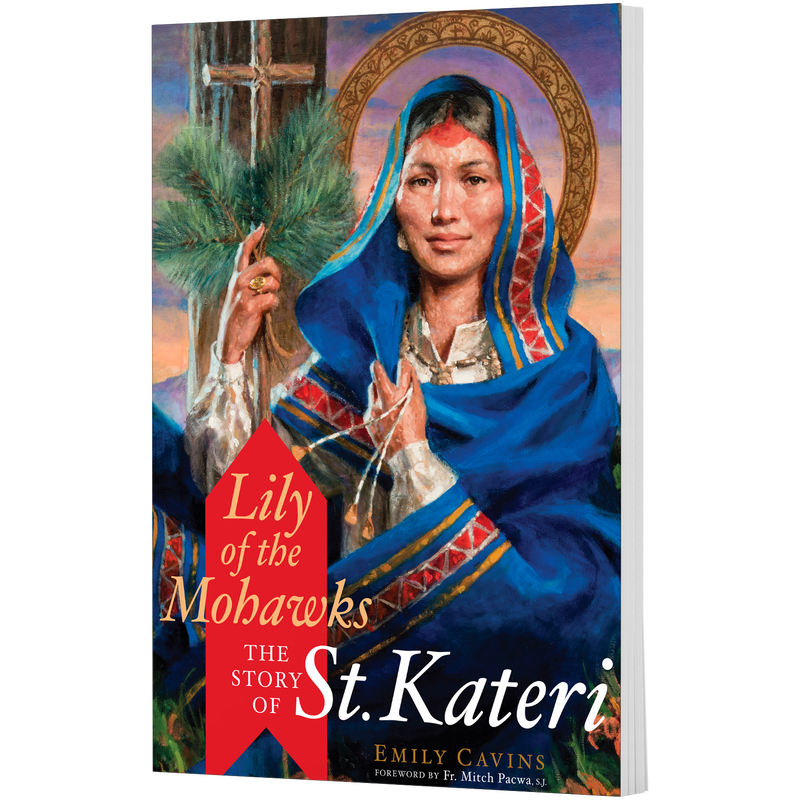Buy Lily of the Mohawks | Dynamic Catholic