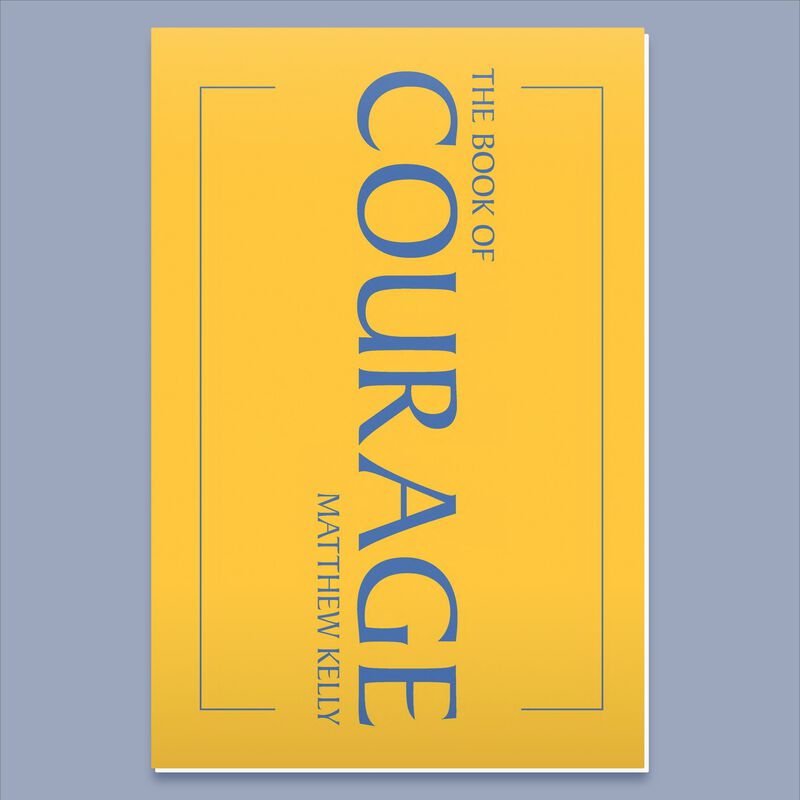 Buy The Book of Courage | Dynamic Catholic