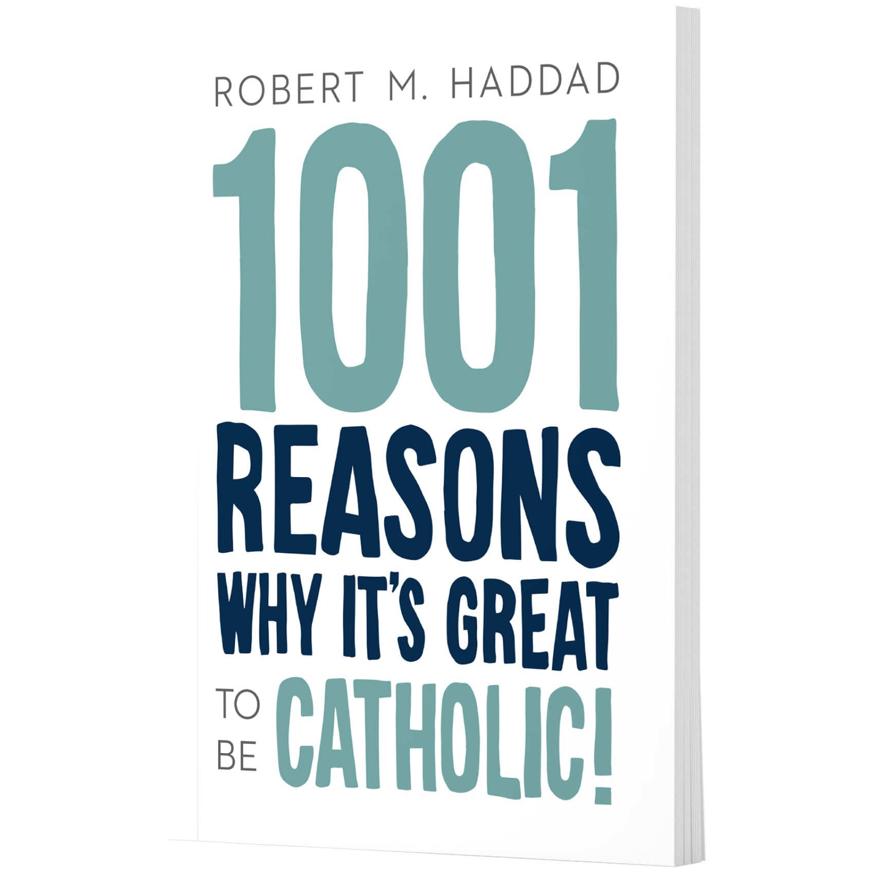 Buy 1001 Reasons Why It's Great to Be Catholic | Dynamic Catholic