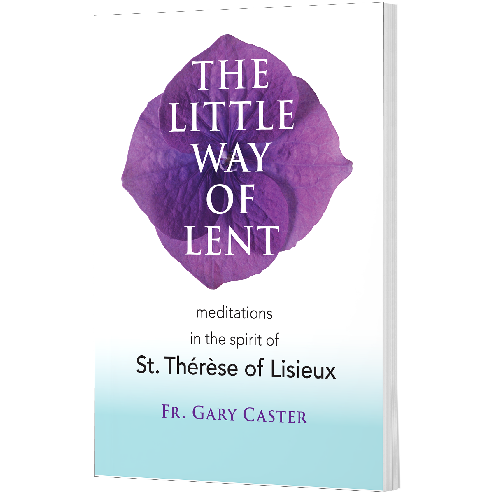 Buy The Little Way of Lent | Dynamic Catholic