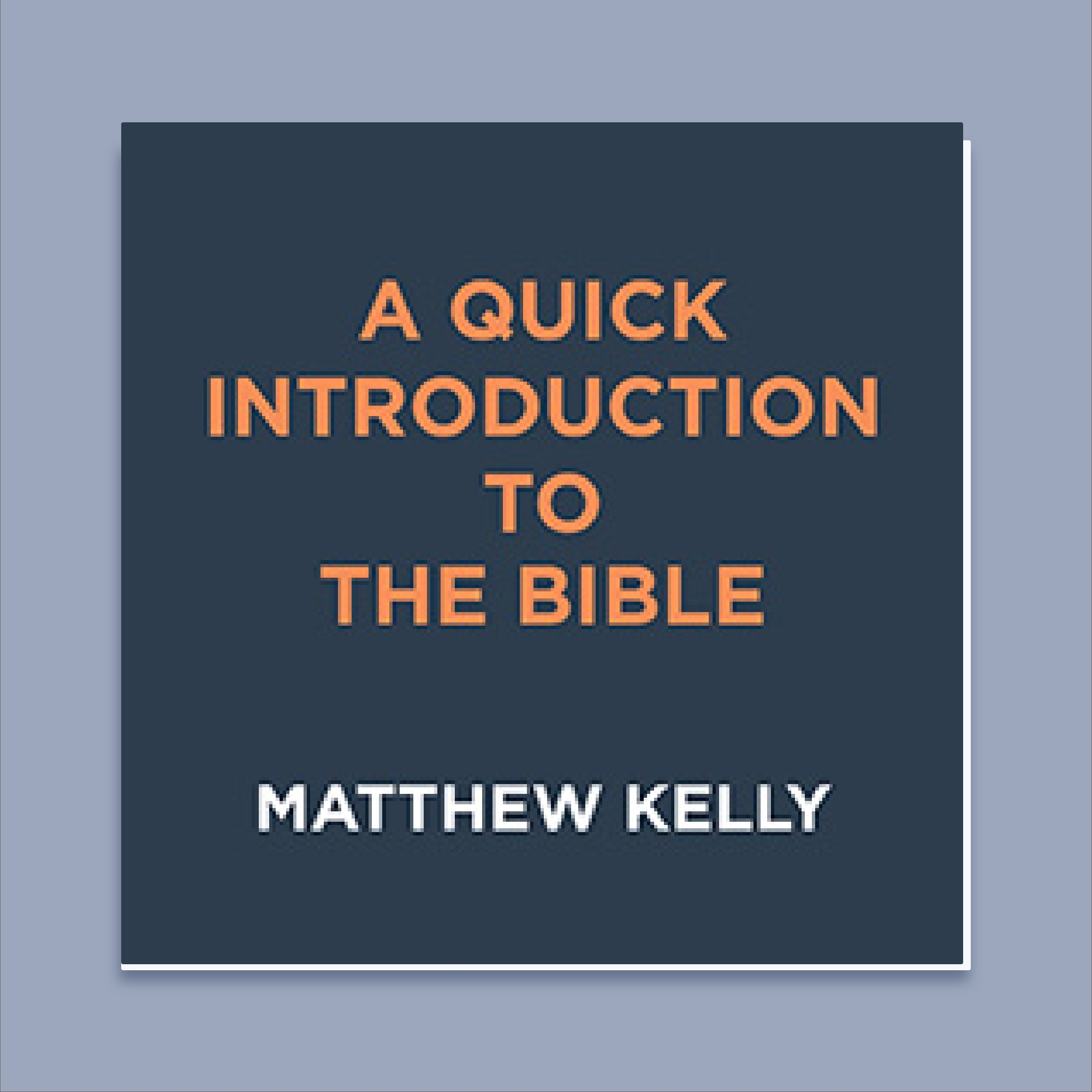 Buy A Quick Introduction to the Bible | Dynamic Catholic